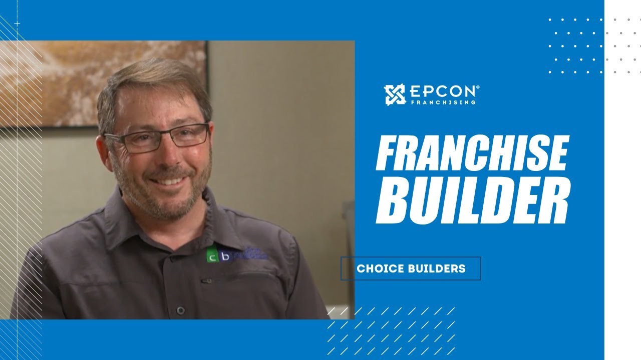 How Epcon Franchising Helped Grow My Home Building Business | Choice ...