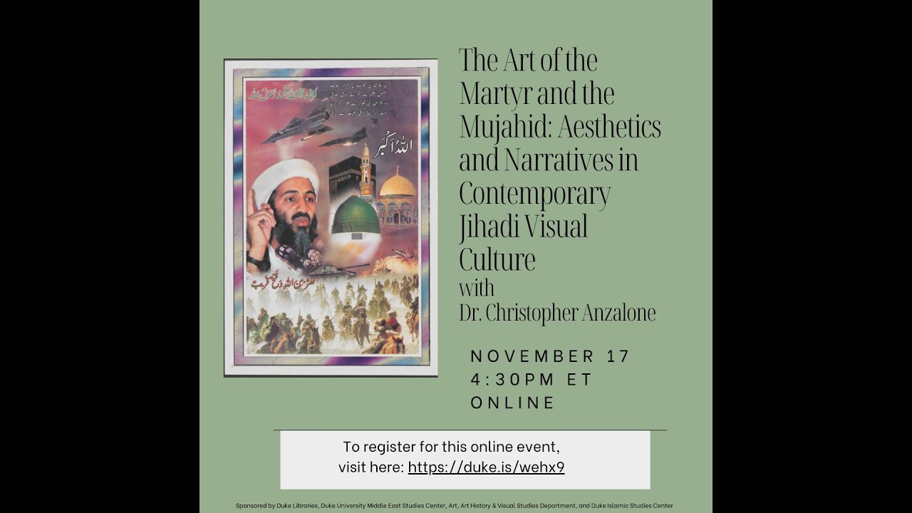 The Art of the Martyr and the Mujahid: Aesthetics & Narratives in ...