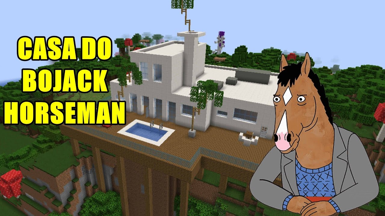 *NOVIDADE* Construindo A Casa do Bojack Horseman no MINECRAFT ...
