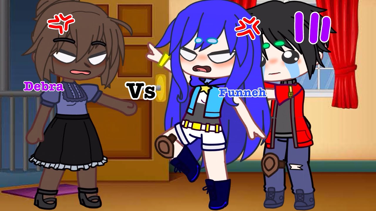 FIGHT ME DEBRA! //itsfunneh//debra vs funneh//gacha//gacha club - YouTube
