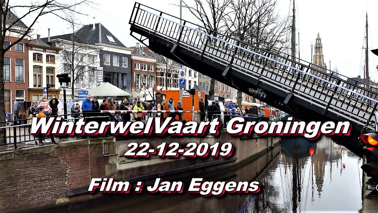 WinterwelVaart in Groningen 22 12 2019 - YouTube