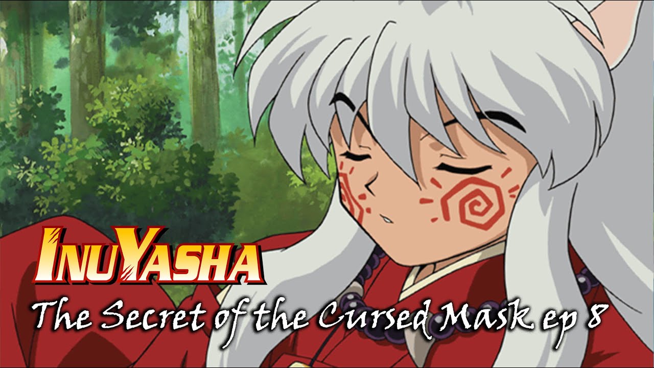InuYasha The Secret of the Cursed Mask ep8 English - YouTube