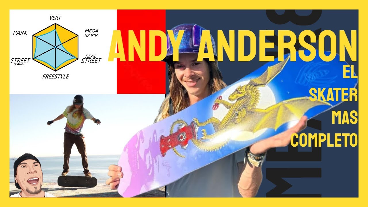 ANDY ANDERSON | El skater mas completo de la historia ( hasta el ...