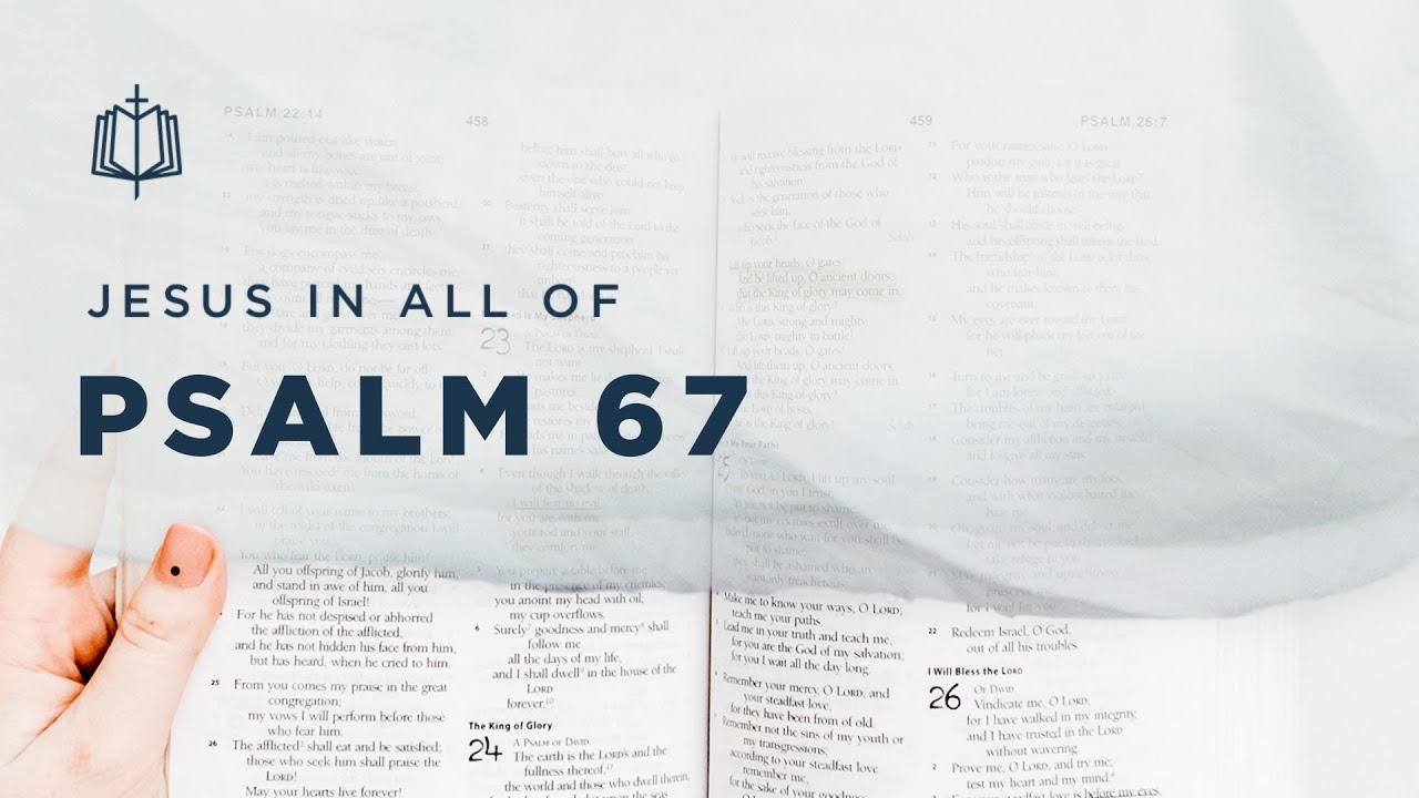 psalm-67-may-your-face-shine-on-us-bible-study-youtube