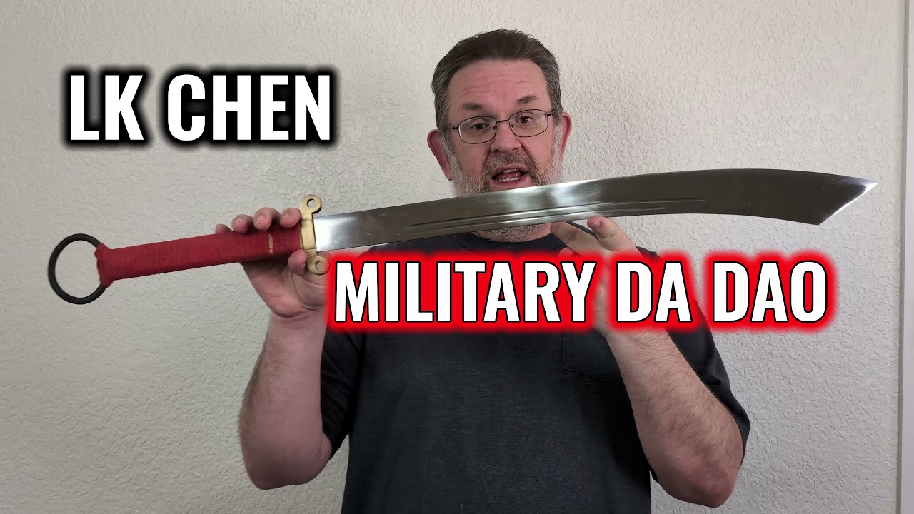 Taking a look at the LK Chen Military Da Dao - an iconic Chinese sword ...