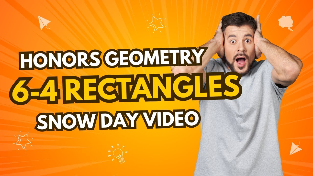 Honors Geometry: 6-4 Rectangles - YouTube