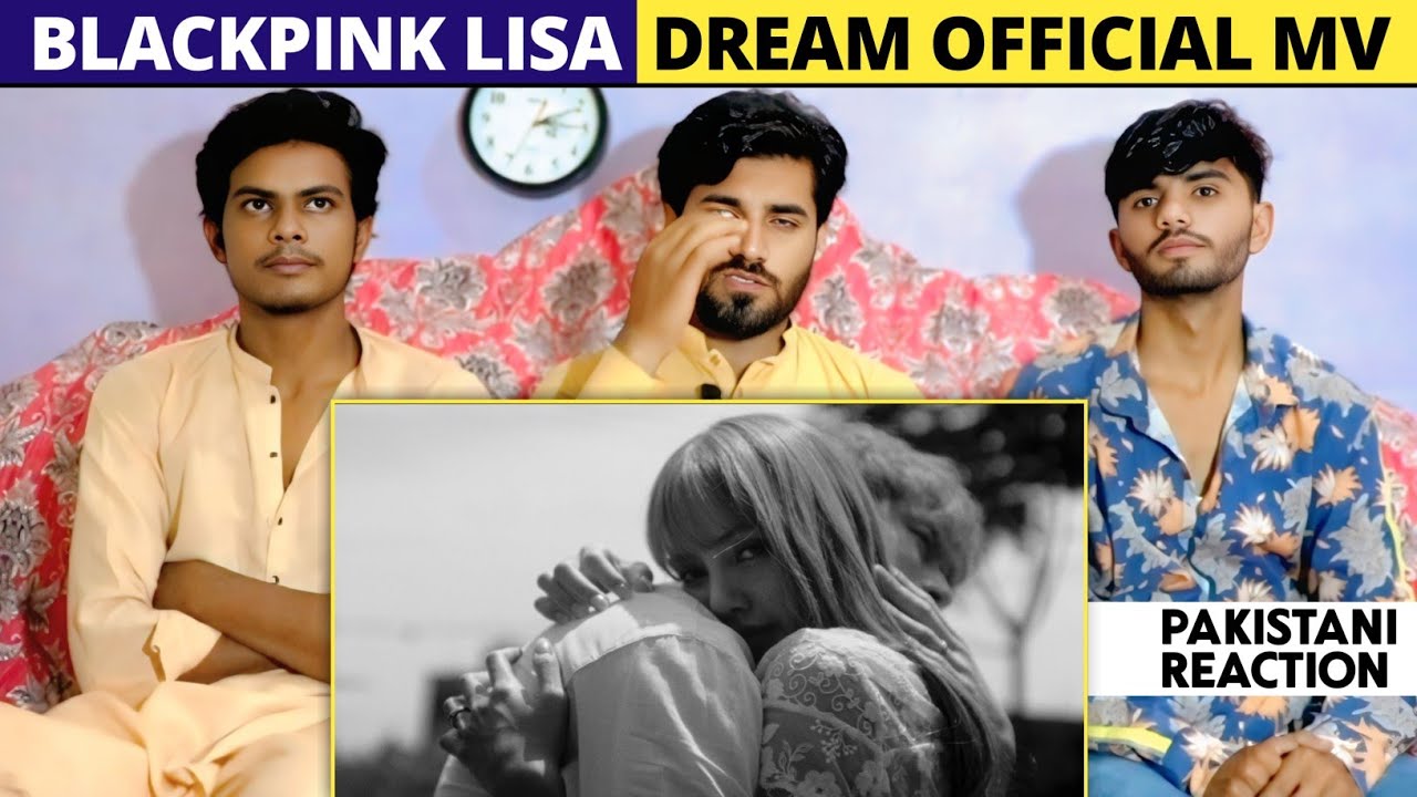 Lisa Dream Official MV - Pakistani Reaction - Shan Rajpoot - YouTube