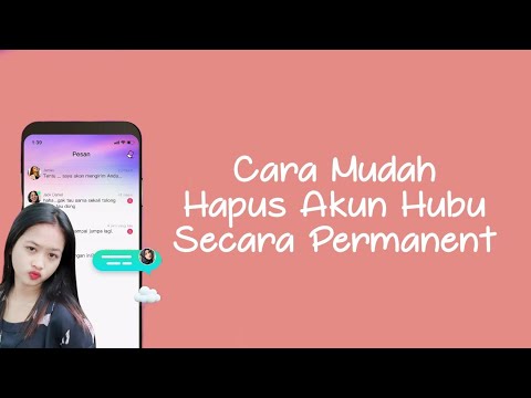 CARA HAPUS AKUN HUBU SECARA PERMANENT