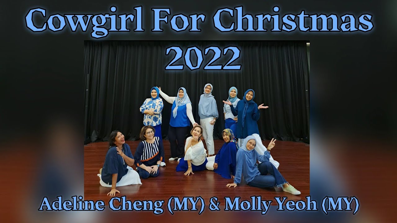 COWGIRL FOR CHRISTMAS 2022 - line dance ( Adeline Cheng (MY) & Molly ...