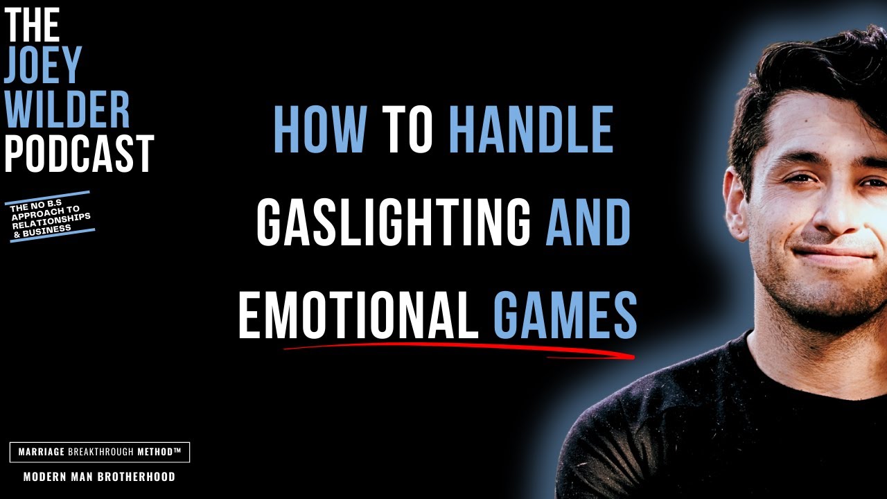 Ep. 21 | Decoding Manipulation: How To Handle Gaslighting and Emotional ...