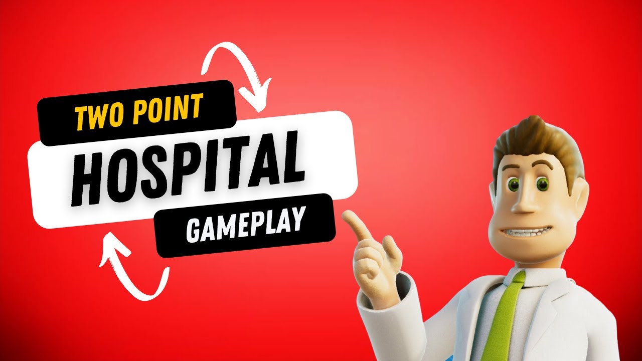 Two Point Hospital Gameplay | Part One Enjoy - YouTube