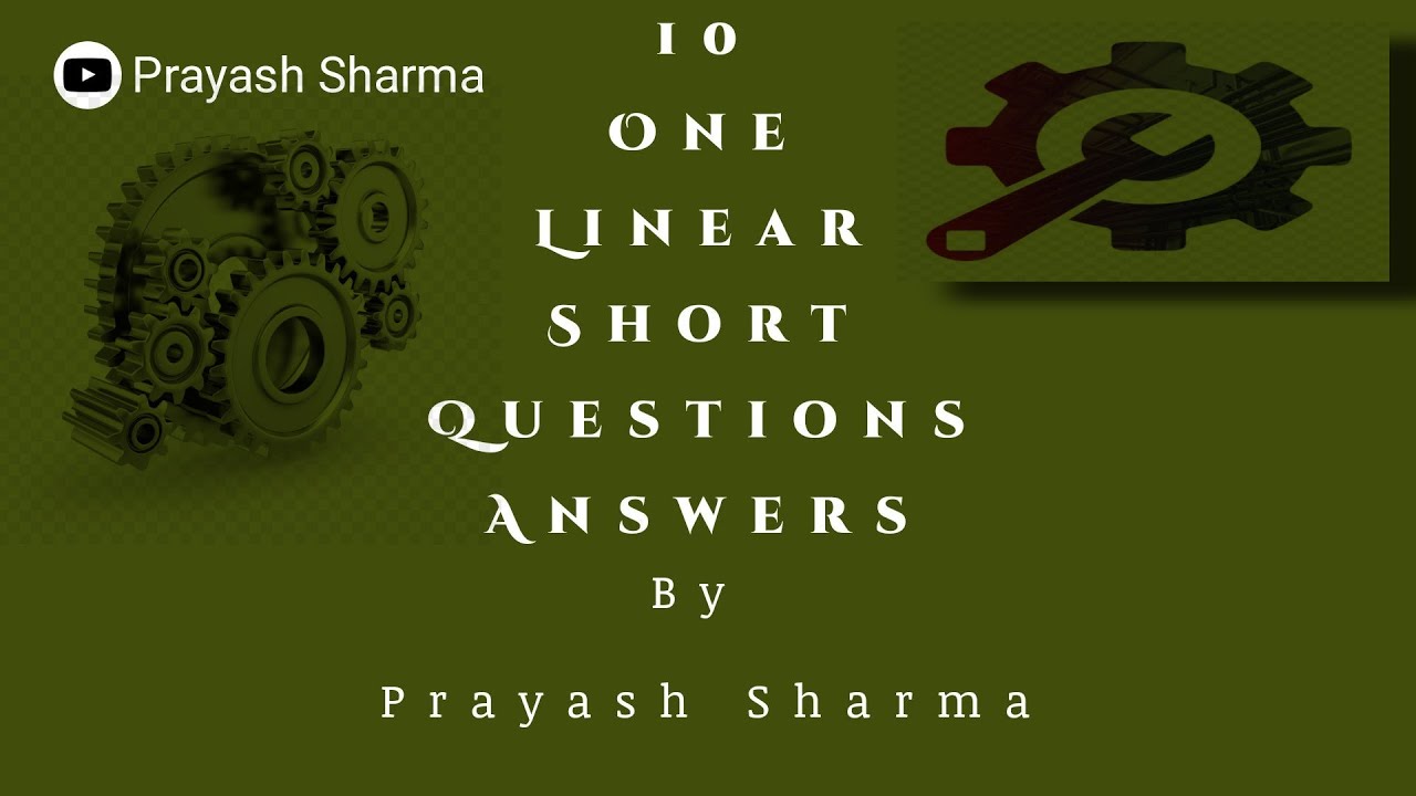 10 One Liner Mechanical Short Questions Answers By Prayash Sharma - YouTube
