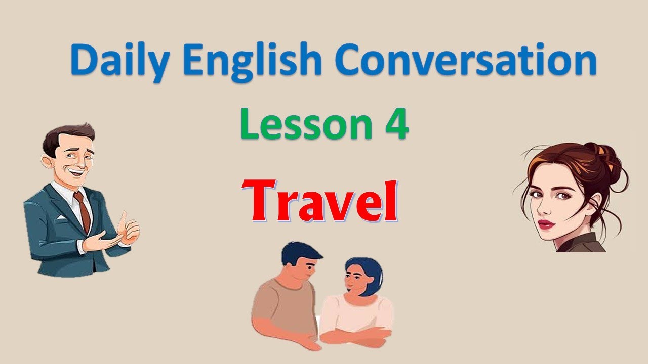 Lesson 4 | TRAVEL | Daily English Conversation - YouTube