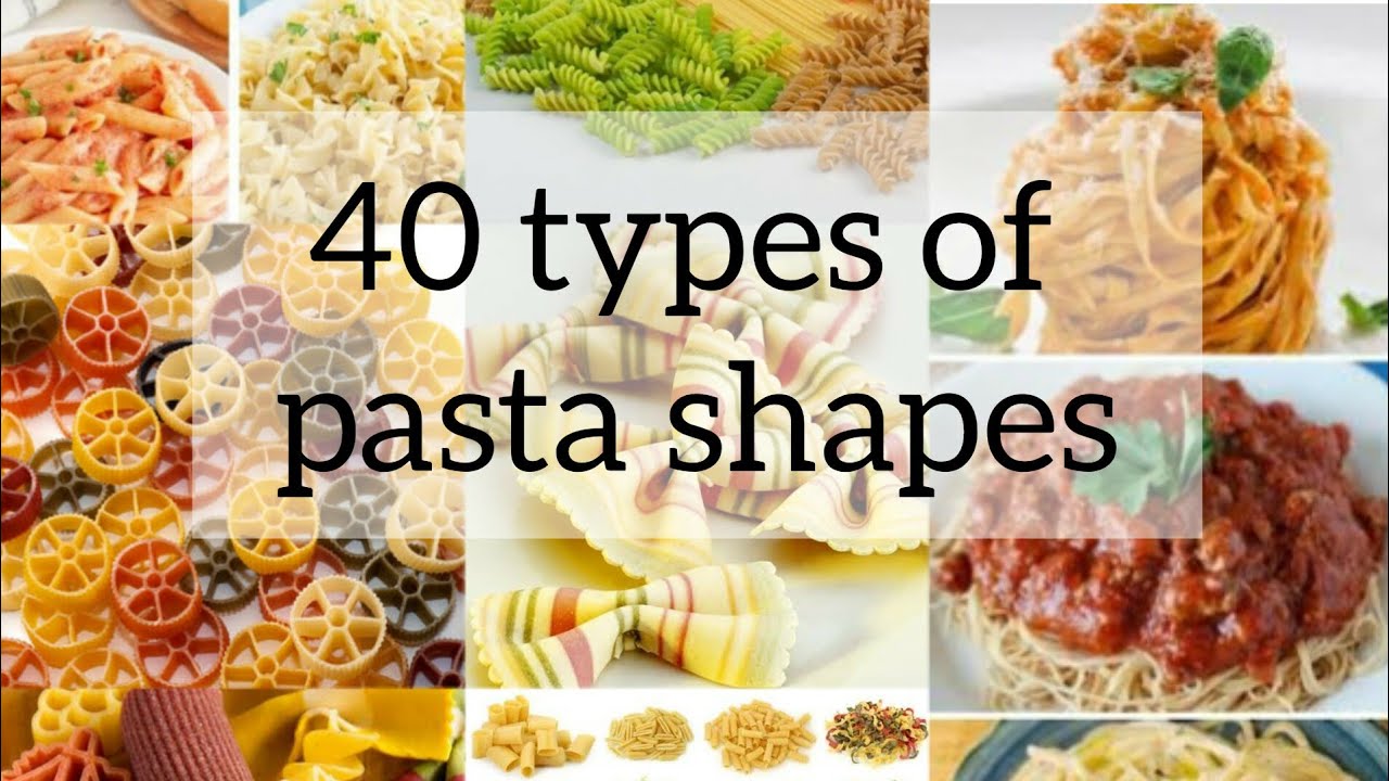 40 Types of Pasta Shapes| Italian Pasta Shapes| Pasta| Spaghetti ...