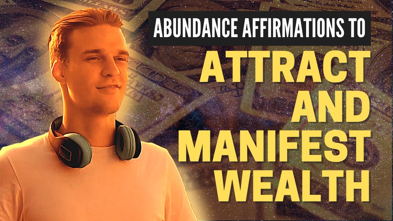 Law of Attraction: Abundance Mindset Affirmations To Attract Wealth ...