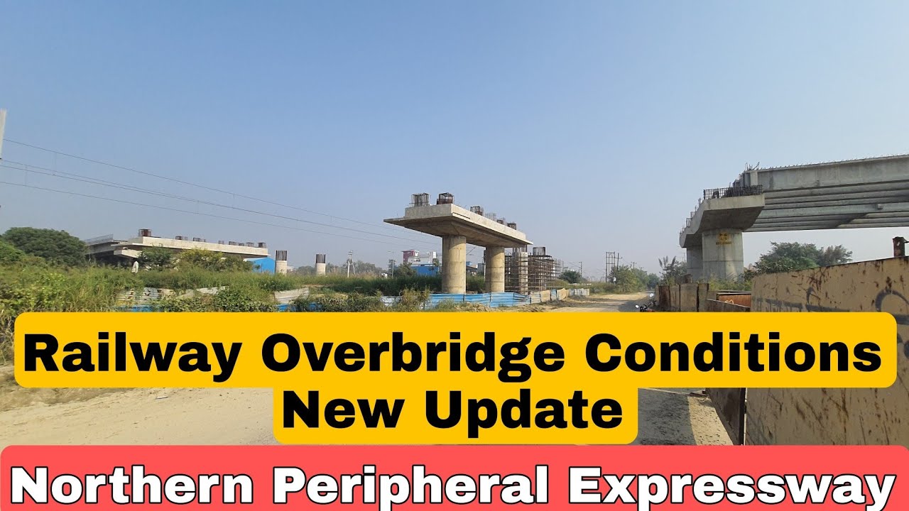 Railway Overbridge Conditions New Update | Madhuban Bapudham | Northern ...