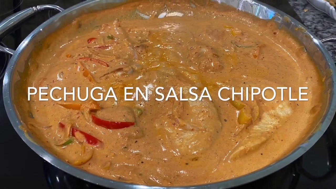 PECHUGA DE POLLO EN CREMA CON CHIPOTLE - YouTube