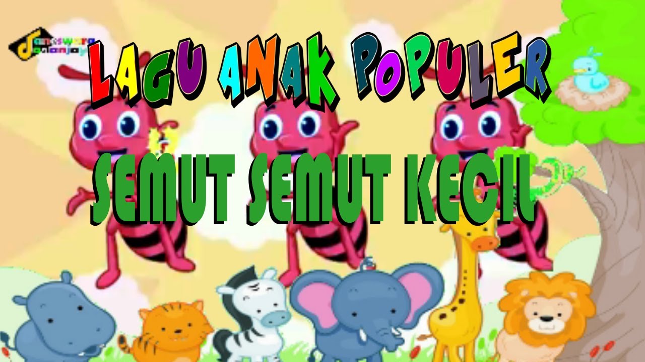 LAGU ANAK POPULER. SEMUT SEMUT KECIL - YouTube