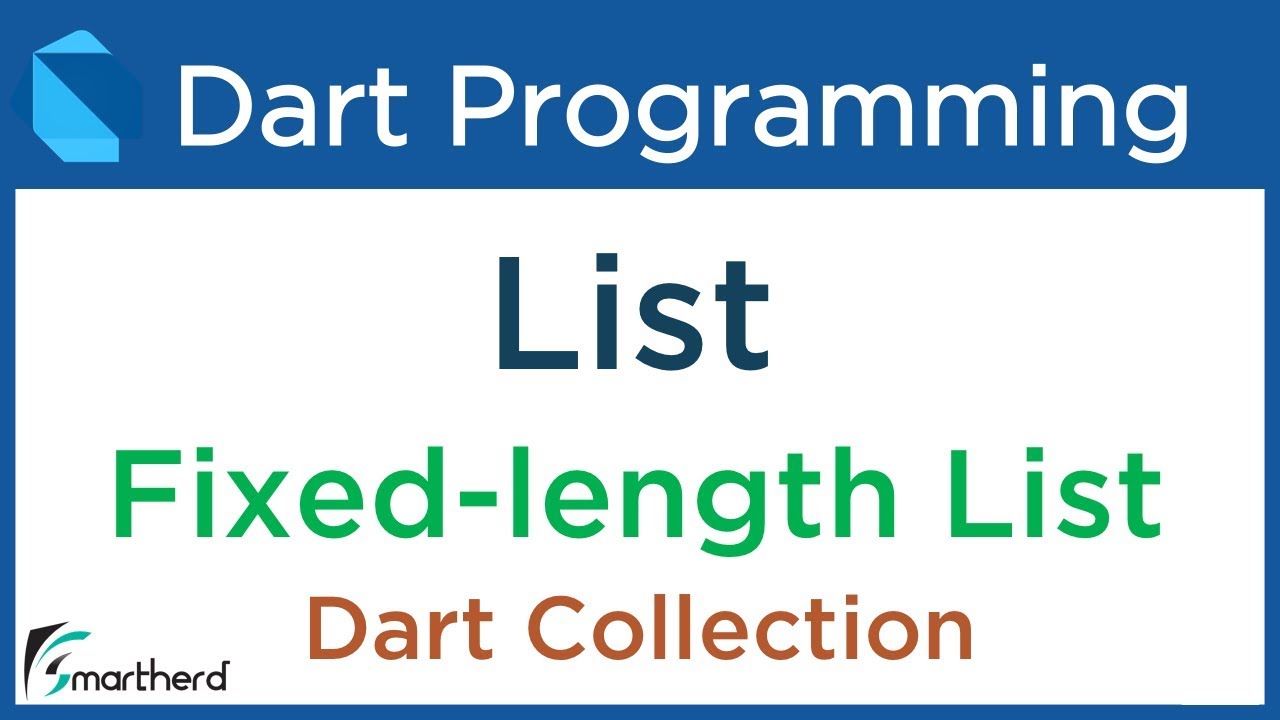 Dart Collections Arrays Or List As Fixed Length List Dart For Flutter 111 Youtube