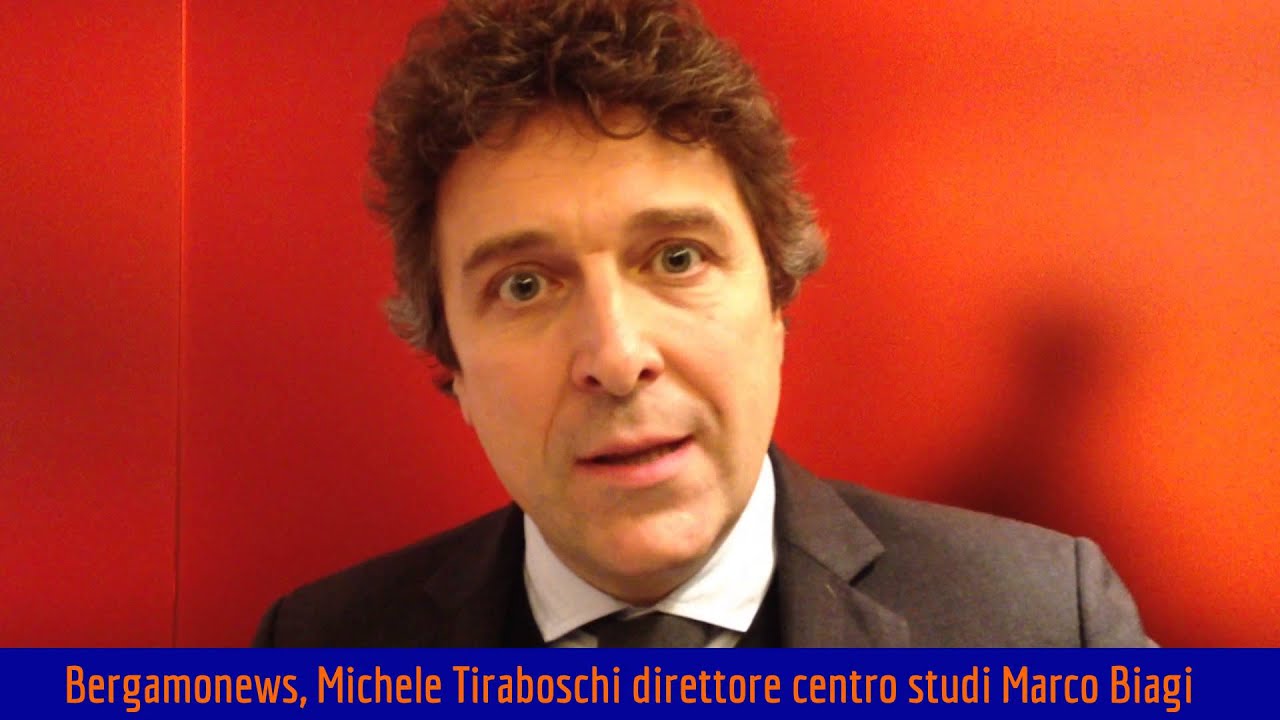 Bergamonews, Michele Tiraboschi direttore centro studi Marco Biagi ...