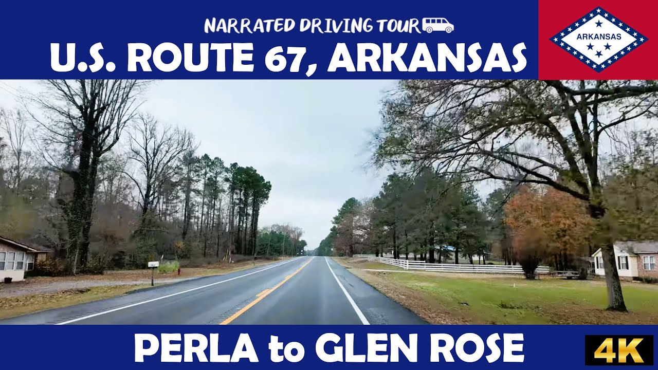 🚗 U.S. Highway 67, Perla to Glen Rose, Arkansas 🚗 4K Drive - YouTube