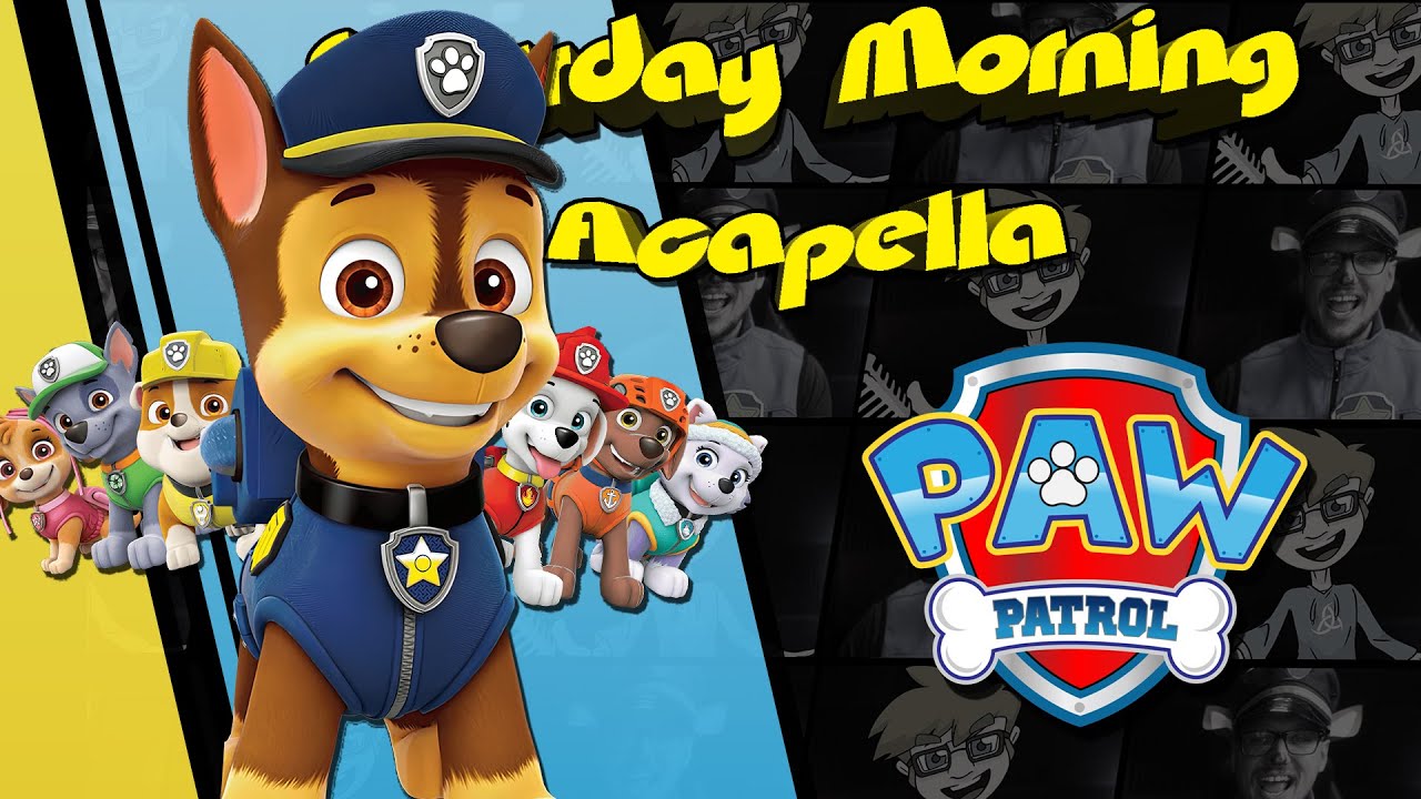 PAW Patrol Theme - Saturday Morning Acapella - YouTube