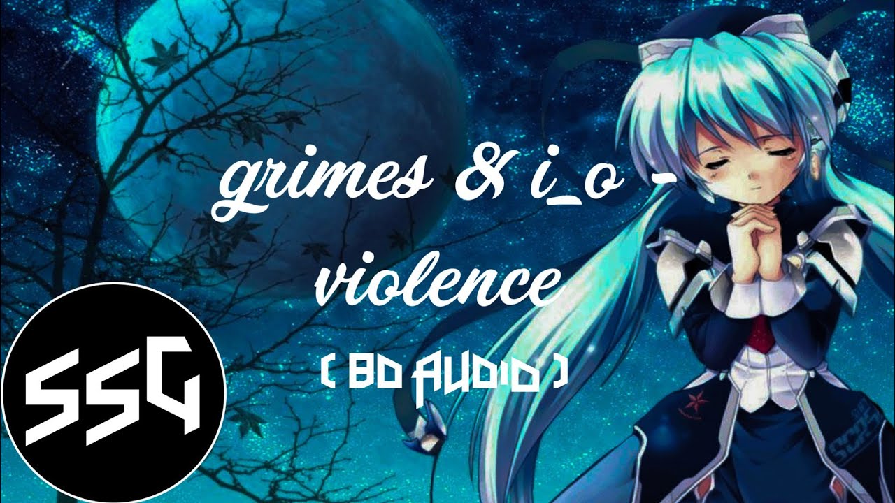 🎧grimes & i_o - violence ( 8D AUDIO ) - YouTube