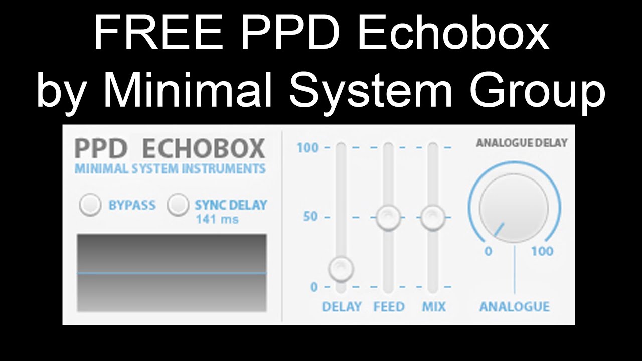 FREE PPD Echobox by Minimal System Group - YouTube