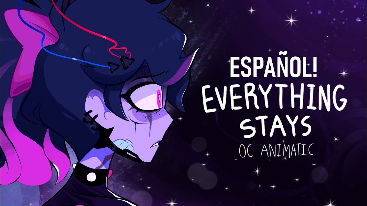 Everything Stays | Animatic COVER ESPAÑOL (@cherri_music ) - YouTube