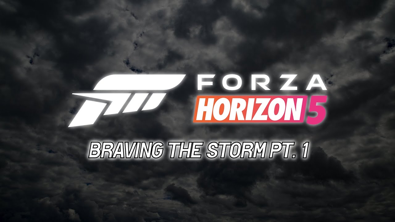 Forza Horizon 5 - Braving The Storm Pt. 1 - YouTube