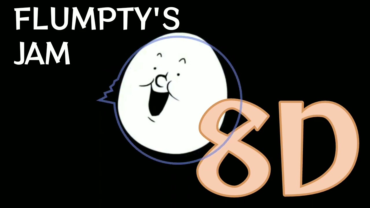 Flumpty's jam (8D)- DAGAMES - YouTube