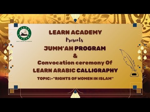 Convocation ceremony Of Learn Arabic Calligraphy ️||Bayan on "Rights of ...