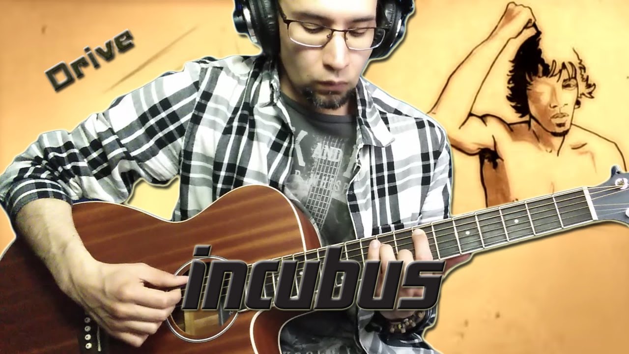 Incubus - Drive (Guitar Cover) - YouTube