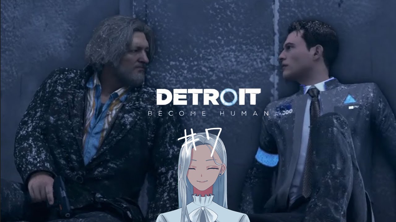【DETROIT BECOME HUMAN2週目】#7 最終章！【ちゅーのゲーム実況】 - YouTube