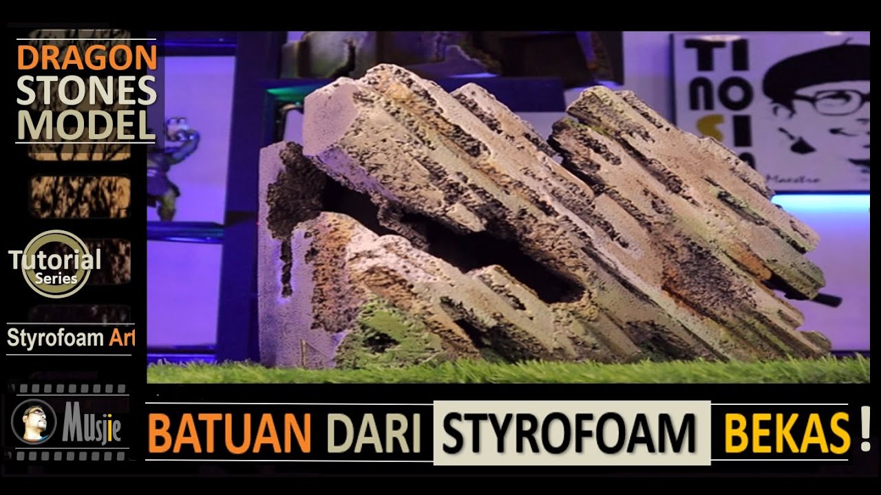 DIY - Batu-batuan Cadas Model Batu Naga dari Styrofoam Bekas (Dragon ...