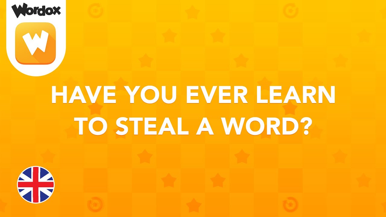 Have you ever learn to steal a word? - YouTube