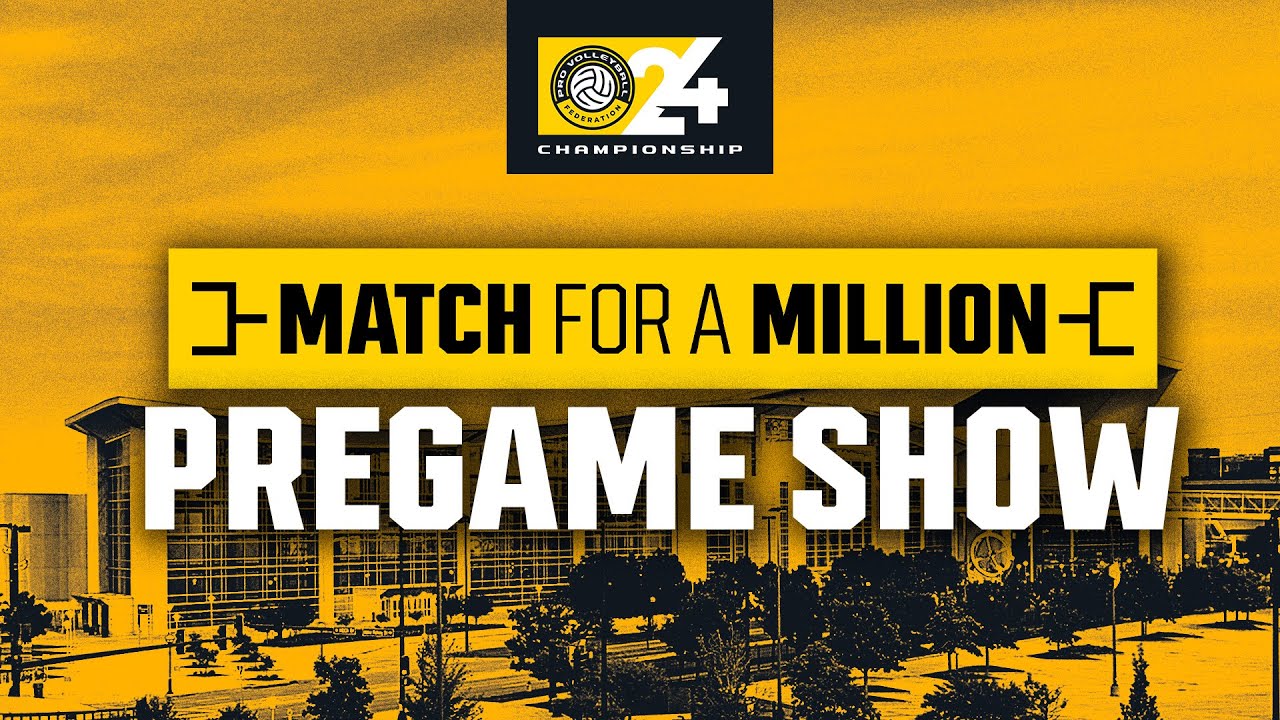 Match For A Million Show | Pro Volleyball Federation Championship | May ...
