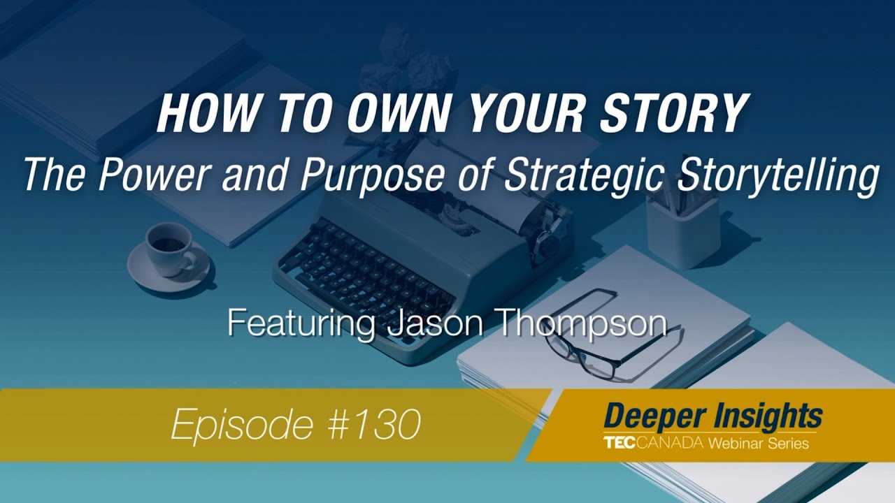 How to Own Your Story: The Power and Purpose of Strategic Storytelling ...