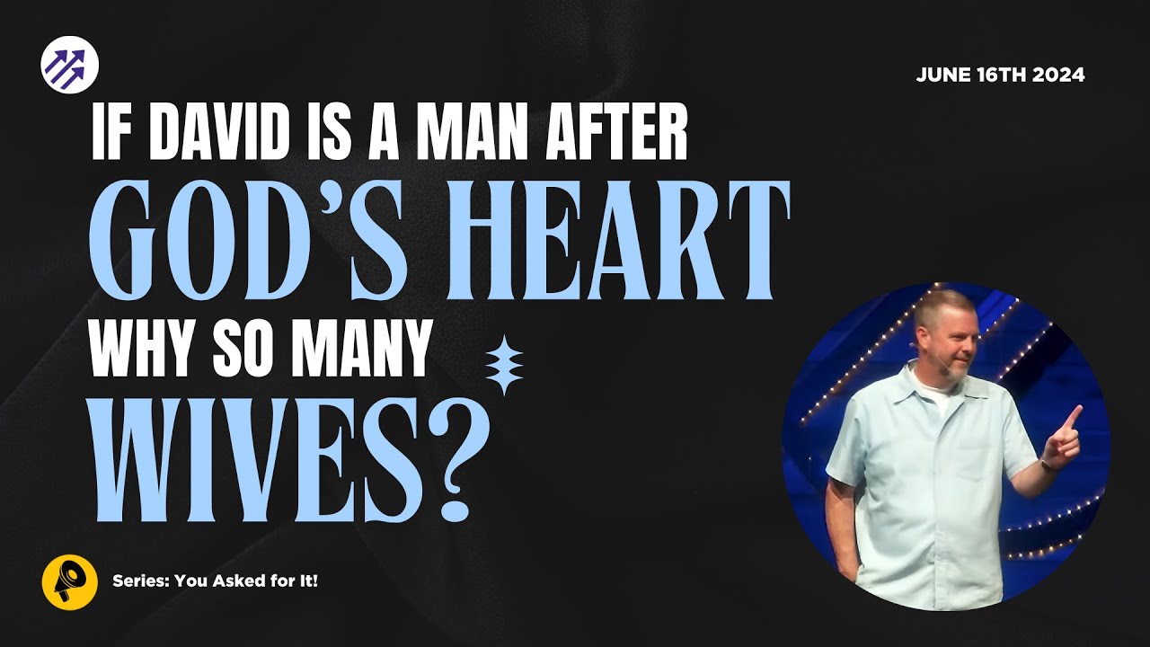 If David is a man after God’s Heart why so many wives? - YouTube