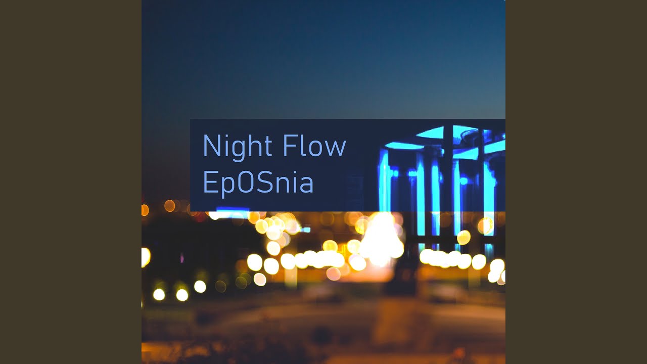 Night Flow - YouTube