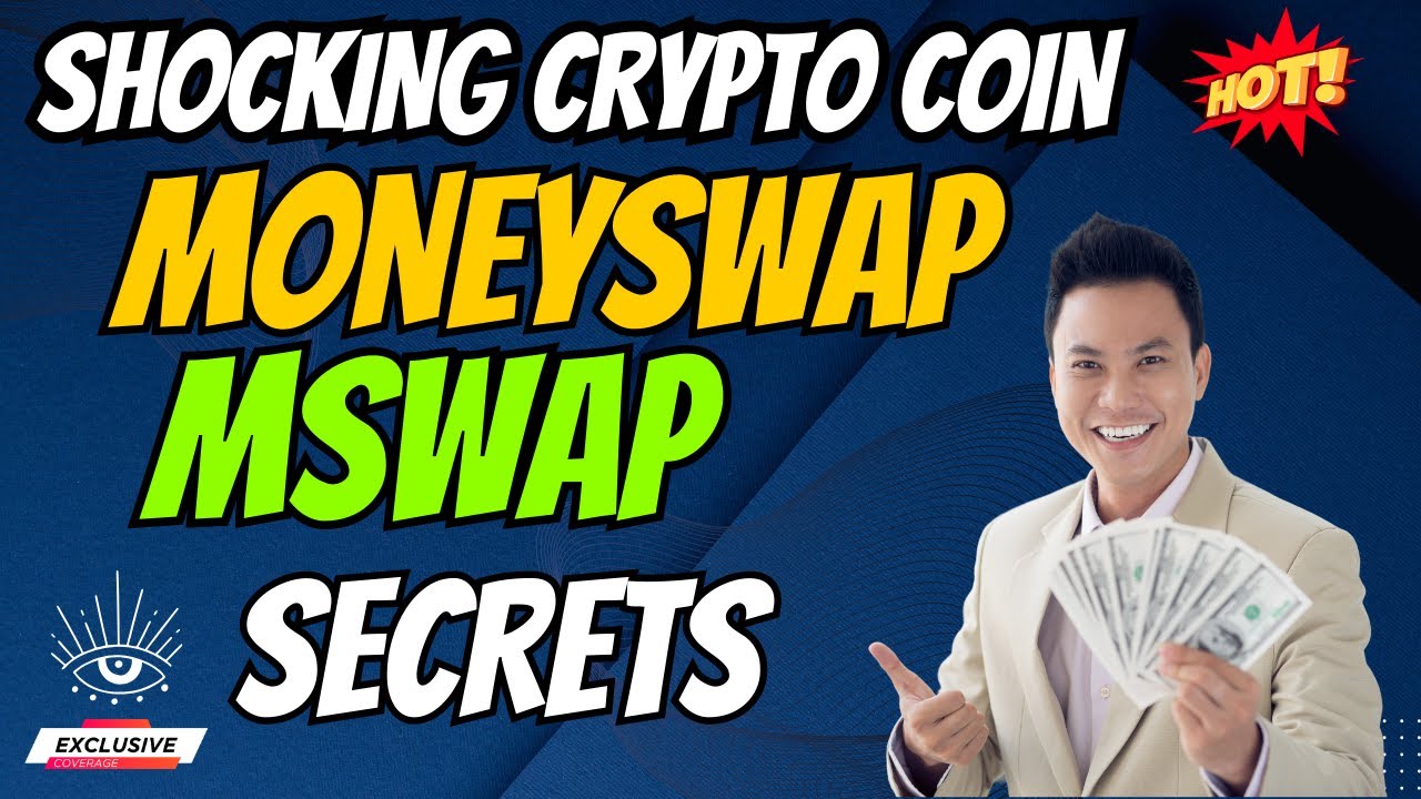 The Shocking MoneySwap Coin MSWAP Secrets | Cryptocurrency New Crypto ...