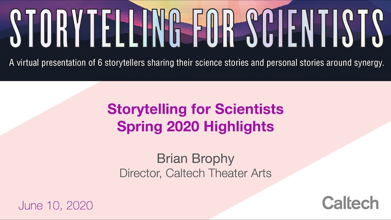 Storytelling for Scientists: Spring 2020 Highlights - YouTube