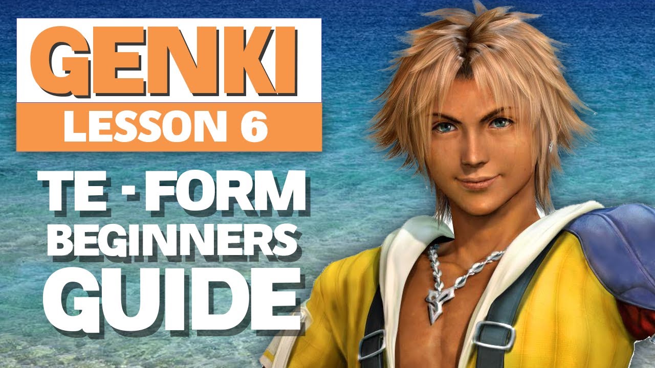 TE Form Beginners Guide (て) - Genki Lesson 6 Grammar - YouTube