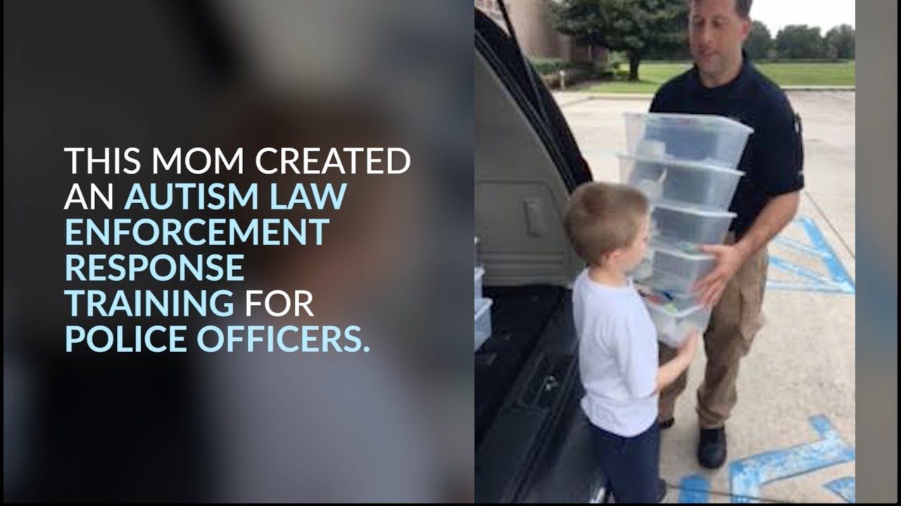 Mom Creates Autism Law Enforcement Response Training for Police ...