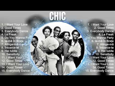 Chic Greatest Hits Full Album Top Songs of the Chic Chic - Best Songs ...