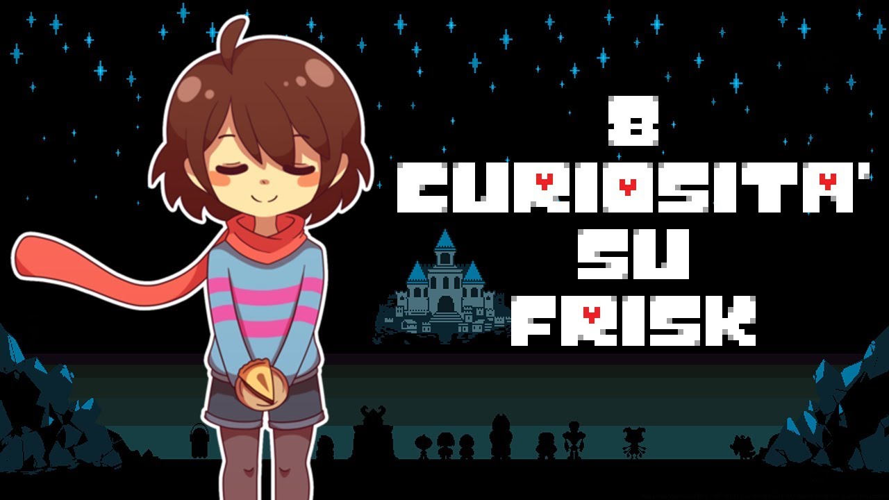 8 Curiosità su Frisk - Cos'è UnderBound? - YouTube