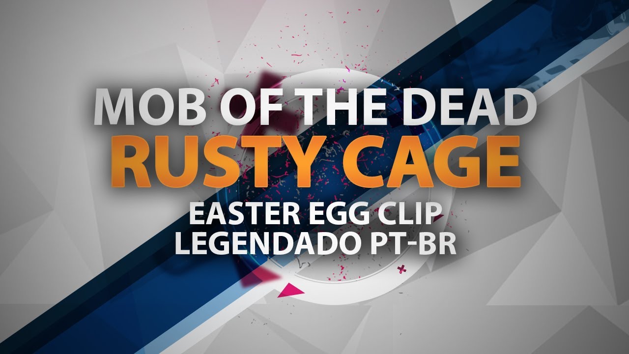 Mob of the dead Easter egg clip - Rusty Cage Johnny Cash - Legendado PT ...