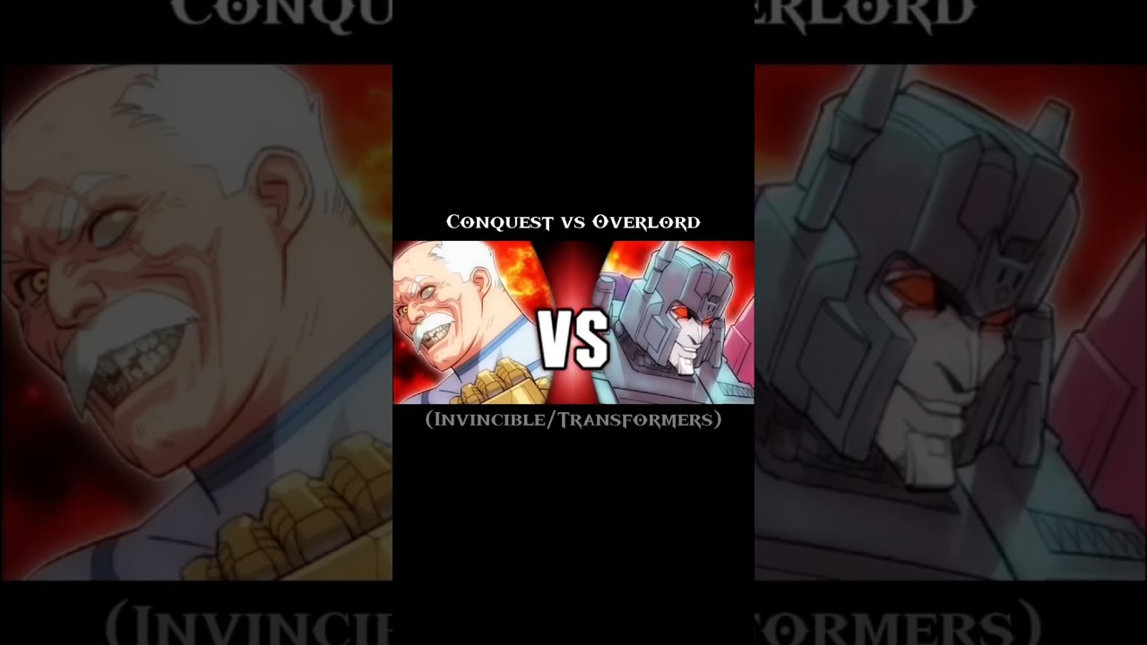 #Conquest(#Invincible) Vs #Overlord(#Transformers) - YouTube