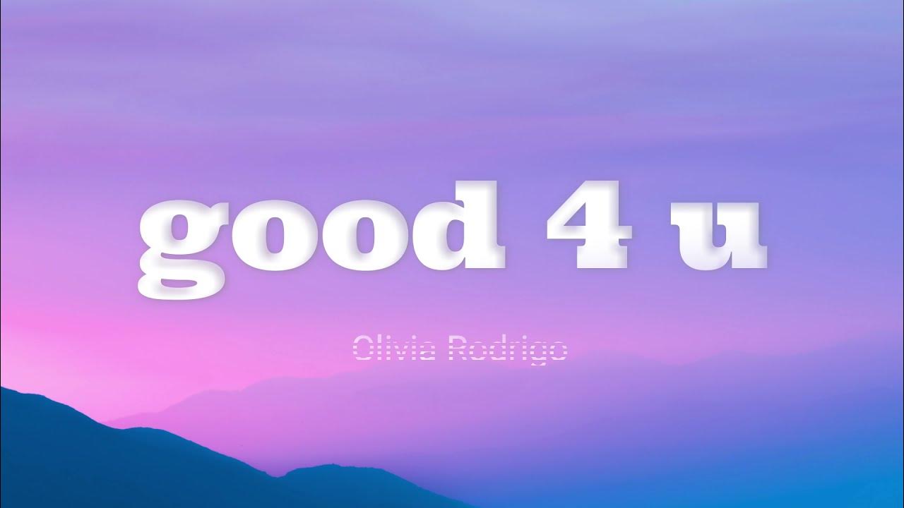 Olivia Rodrigo - good 4 u (Lyrics) - YouTube Music