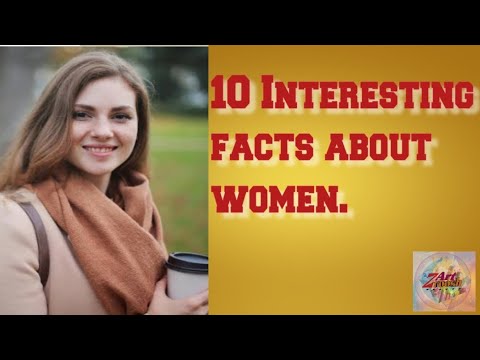 10 Interesting facts about women. - YouTube